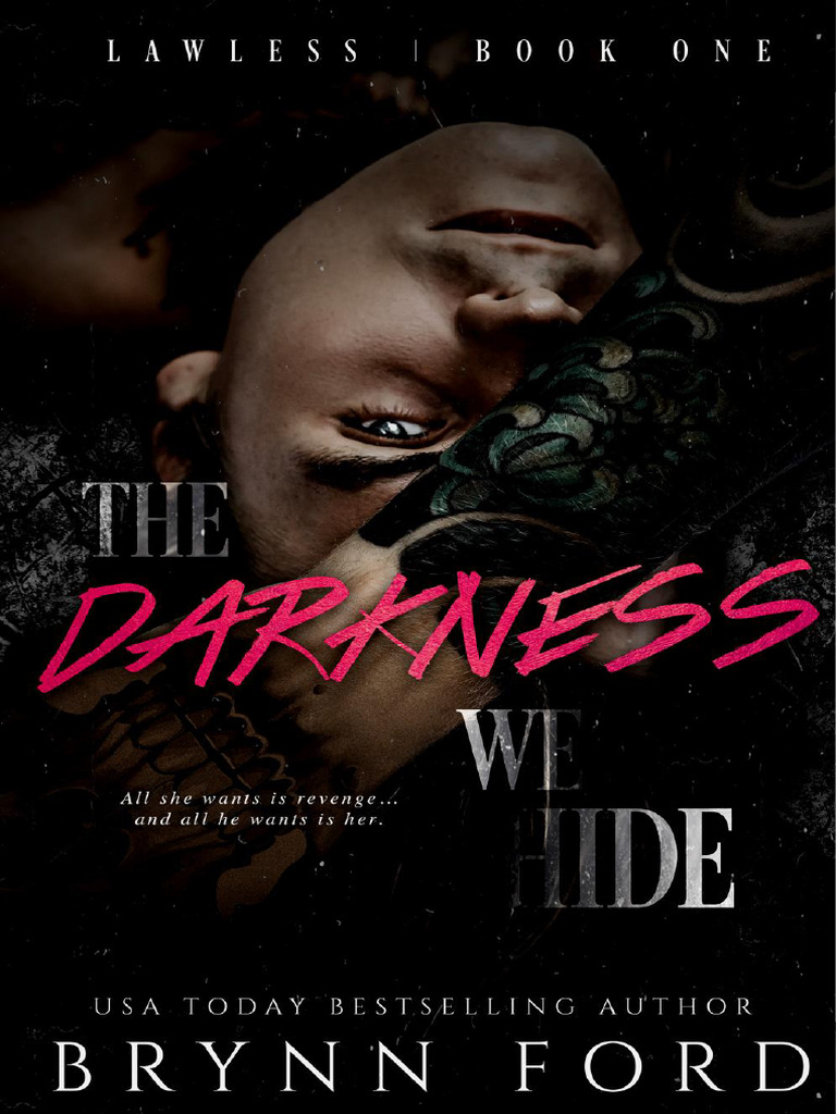 Lawless 01 - The Darkness We Hide - Brynn Ford - ALT | PDF | Pensamento ...