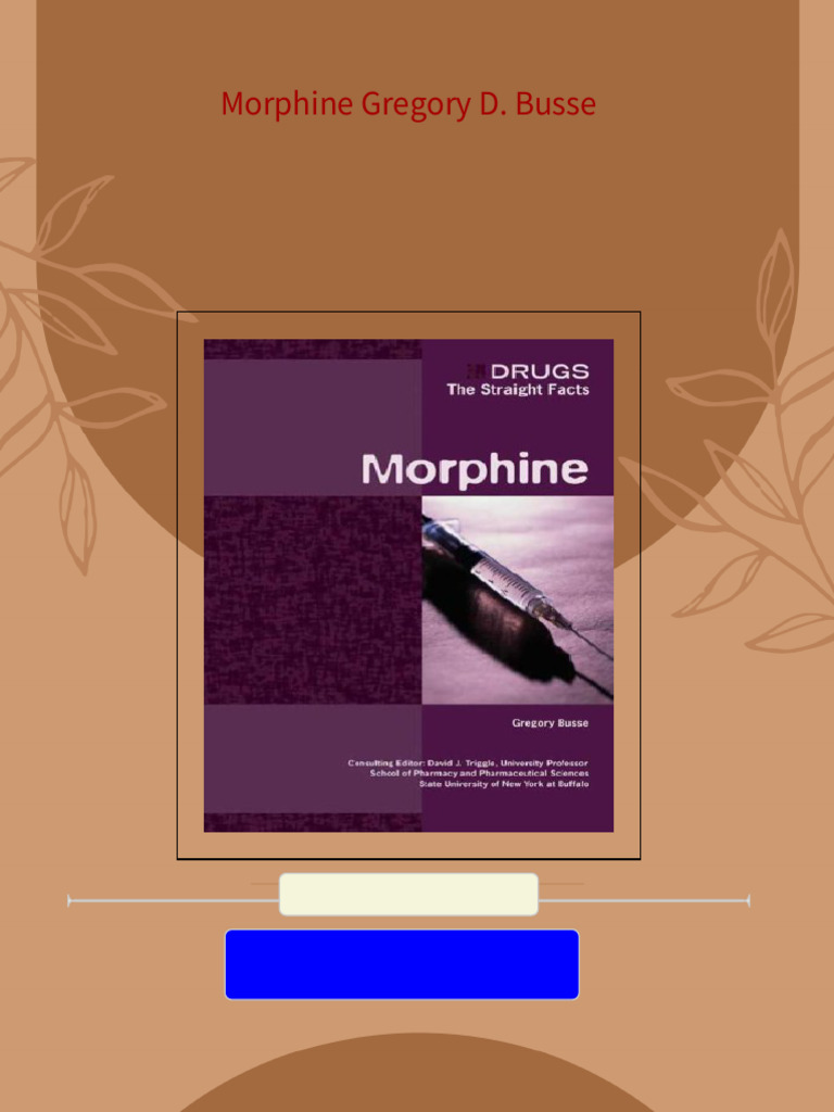 Morphine Gregory D. Busse Download PDF | PDF | Opium | Morphine