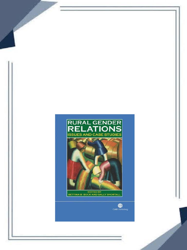(Ebook) Rural Gender Relations: Issues and Case Studies by Bettina Barbara Bock, S. Shortall ...