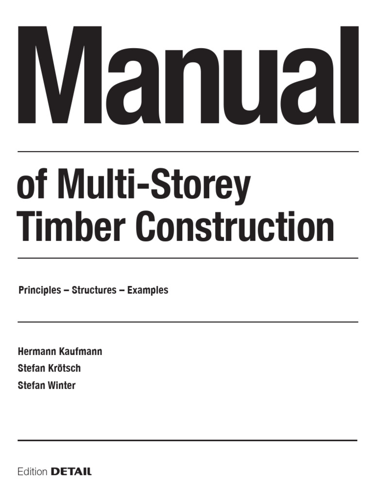 Hermann Kaufmann - Manual of Multistorey Timber Construction (1) | PDF ...