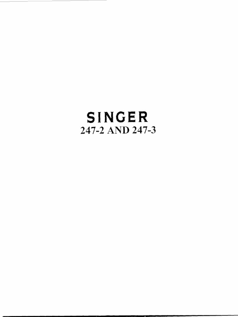 Singer 247-2 - 3 Service Manual | PDF | Sewing Machine | Mechanical ...