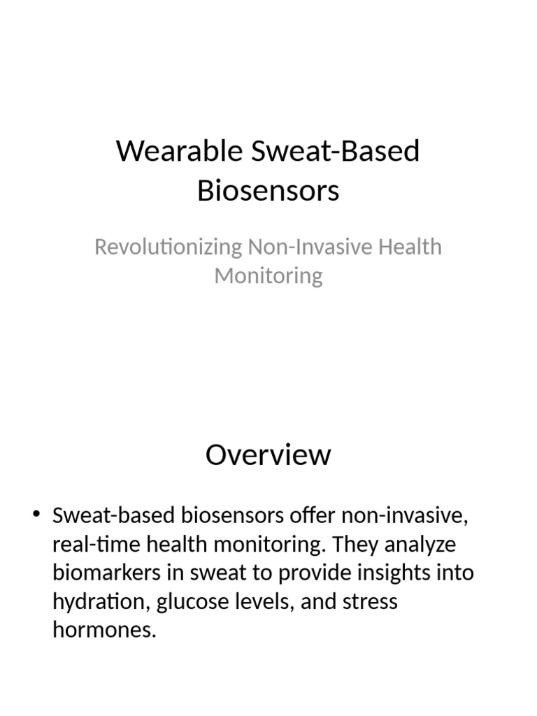 Wearable Sweat Biosensors Presentation | PDF
