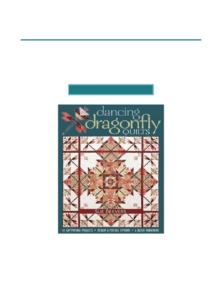 Deep Dive Dancing Dragonfly Quilts 12 Captivating Projects, Design ...