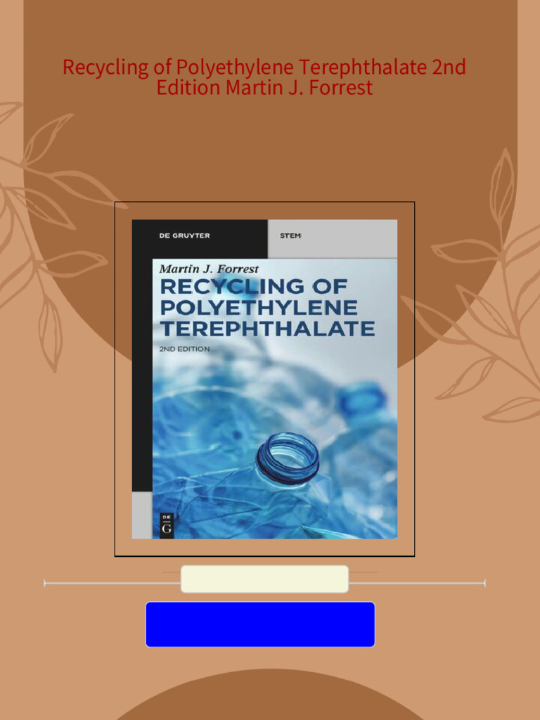 Complete Recycling of Polyethylene Terephthalate 2nd Edition Martin J. Forrest PDF For All ...