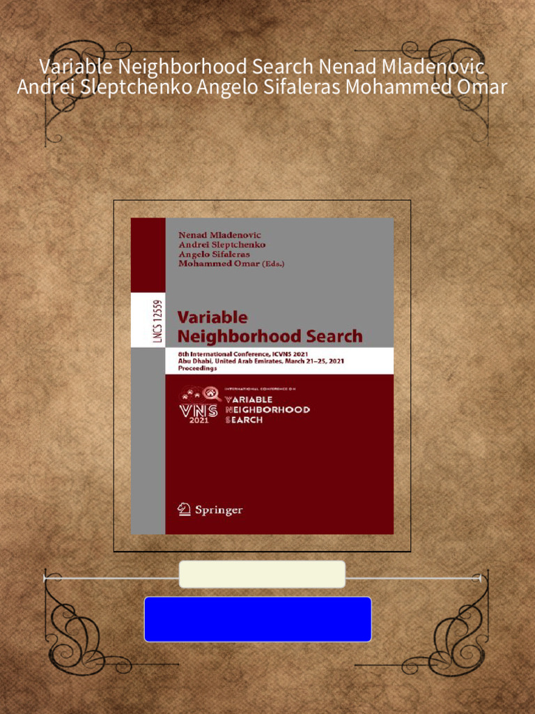 Variable Neighborhood Search Nenad Mladenovic Andrei Sleptchenko Angelo Sifaleras Mohammed Omar ...