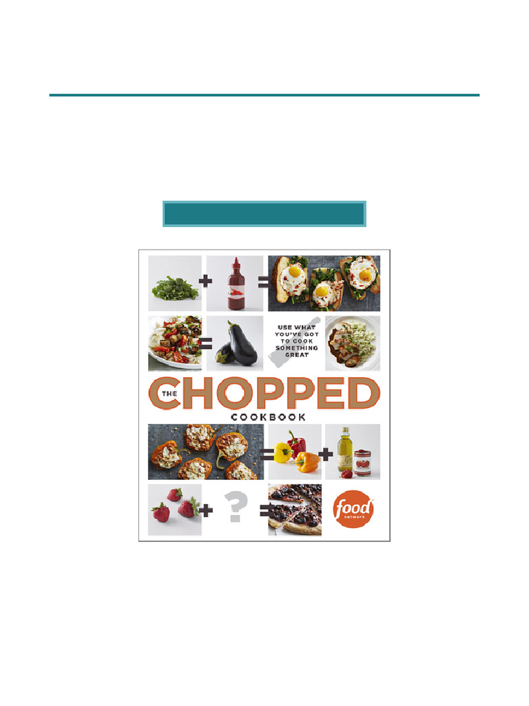 Bestseller List The Chopped Cookbook Use What You've Got To Cook ...