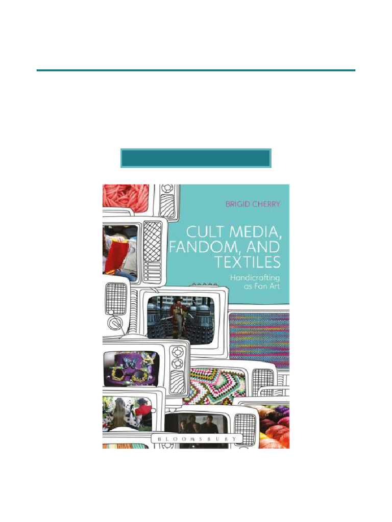 Cult Media and Textiles in Fandom | PDF