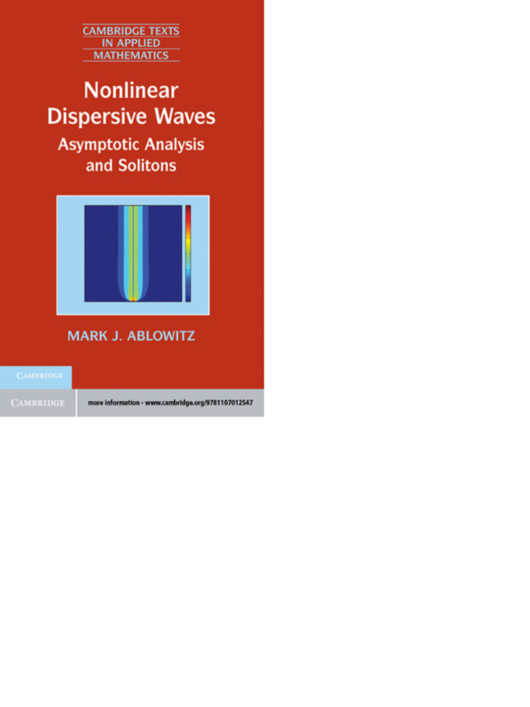 Nonlinear Dispersive Waves Asymptotic Analysis and Solitons by Mark J. Ablowitz (Z-lib.org) | PDF