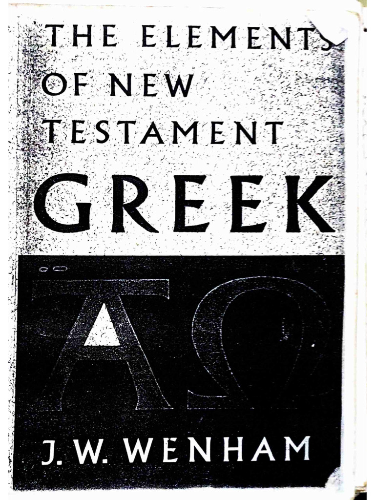 The Elements of The NT Greek | PDF