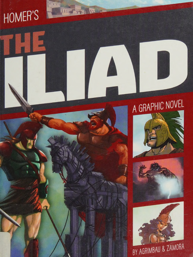 Iliad A Graphic Novel - Diego Agrimbau, Marcelo Zamora, Trusted Trusted ...