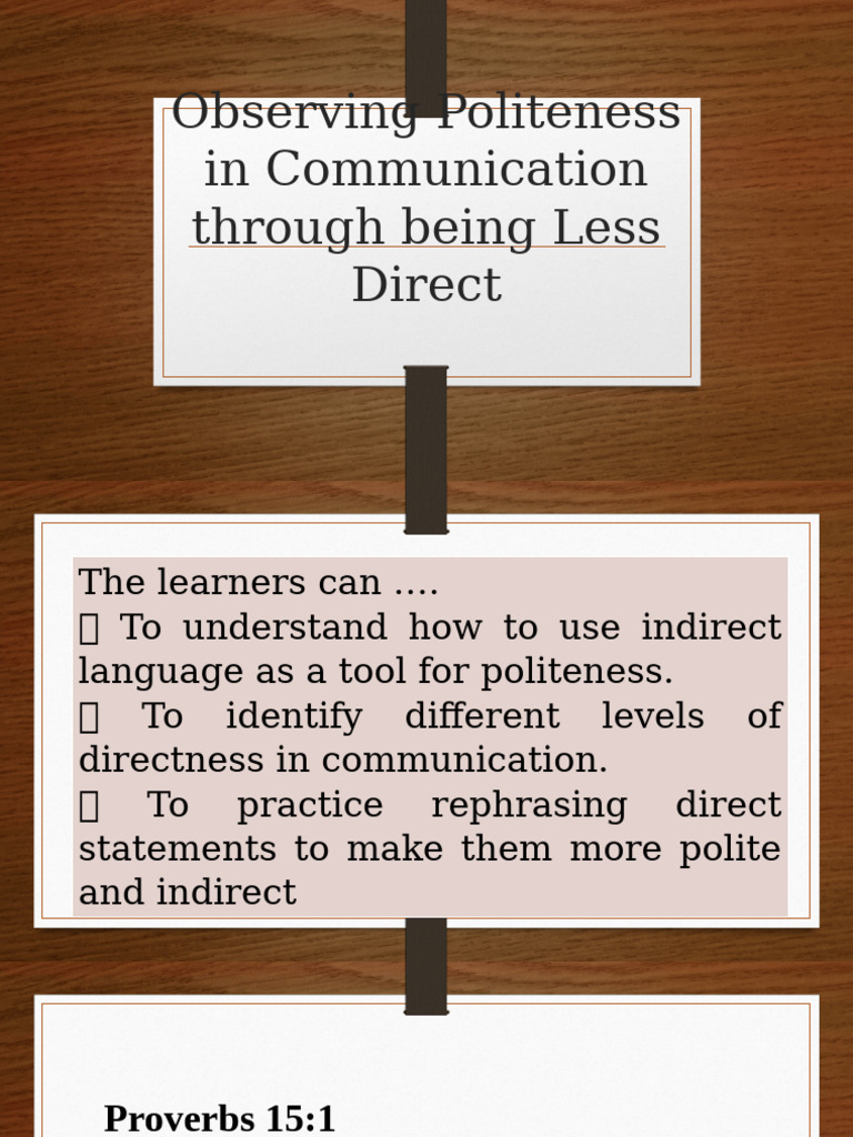 Q2L1 - Observing Politeness in Communication Through Being Less Direct ...