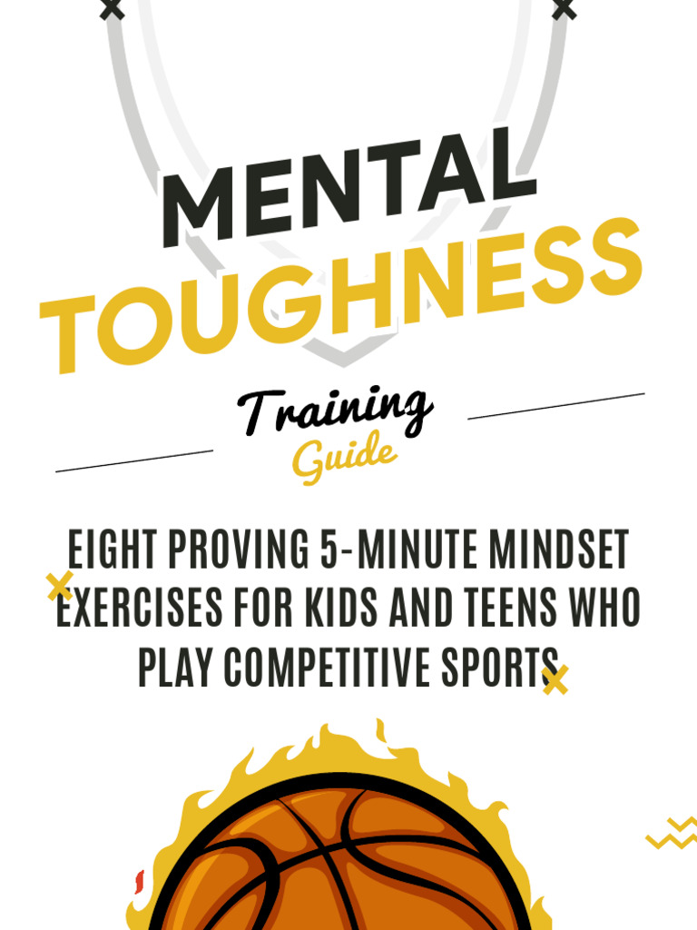 Mental Toughness Training Guide for Kids | PDF | Mind | Mental Image