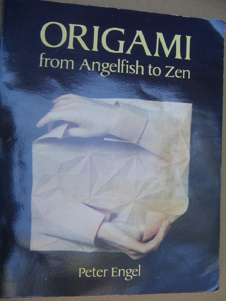Origami From Angelfish To Zen - Peter Engel | PDF | Origami | Printing ...