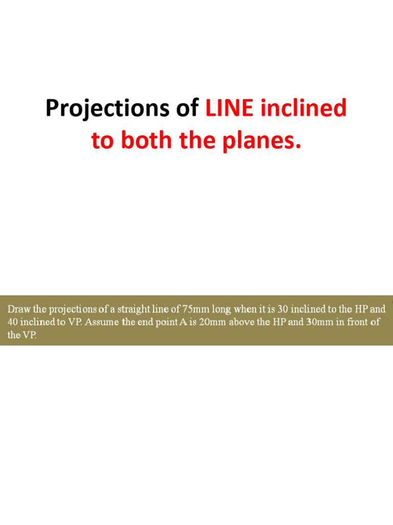 Projection of Lines - Inclined To Both Planes | PDF