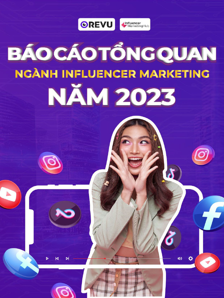 Báo Cáo T NG Quan Ngành Influencer Marketing 2023 - REVU | PDF
