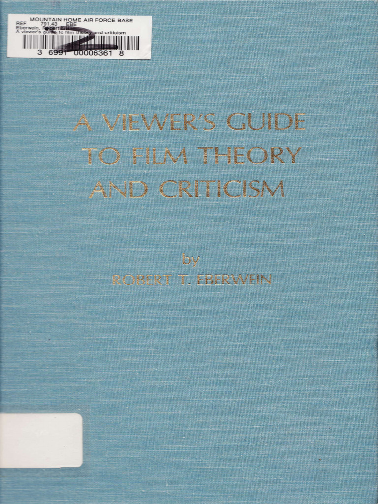 A Viewer's Guide To Film Theory and Criticism - Robert T Eberwein ...