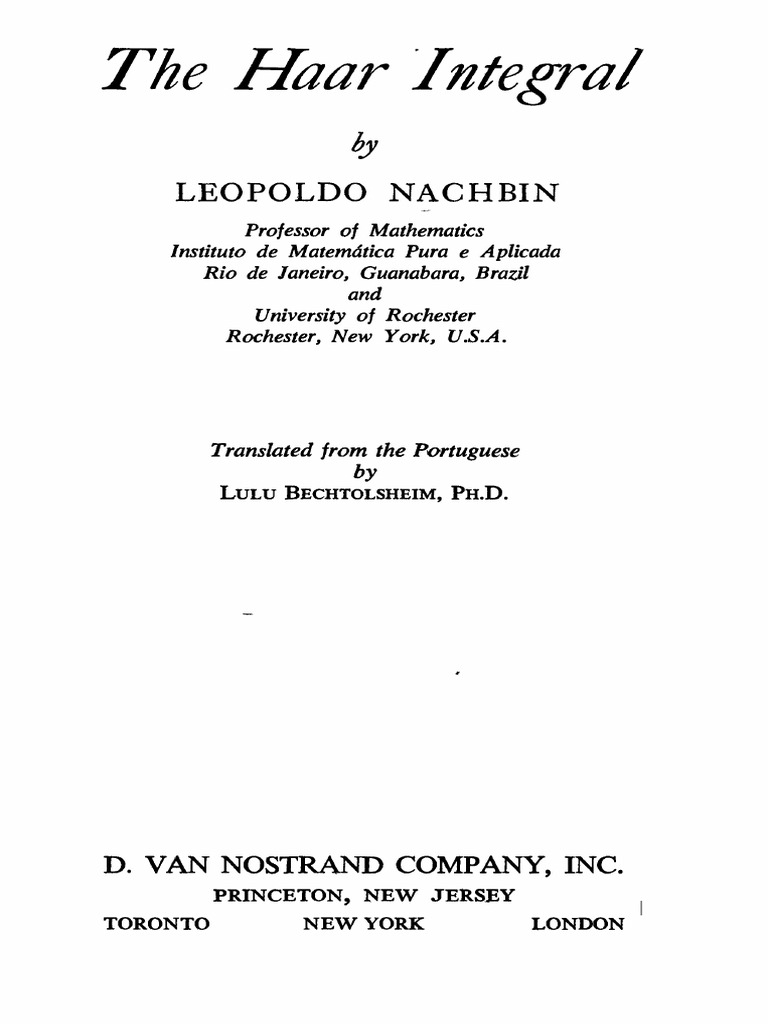 Leopoldo Nachbin - The Haar Integral-See Notes For Publisher Info (1965 ...