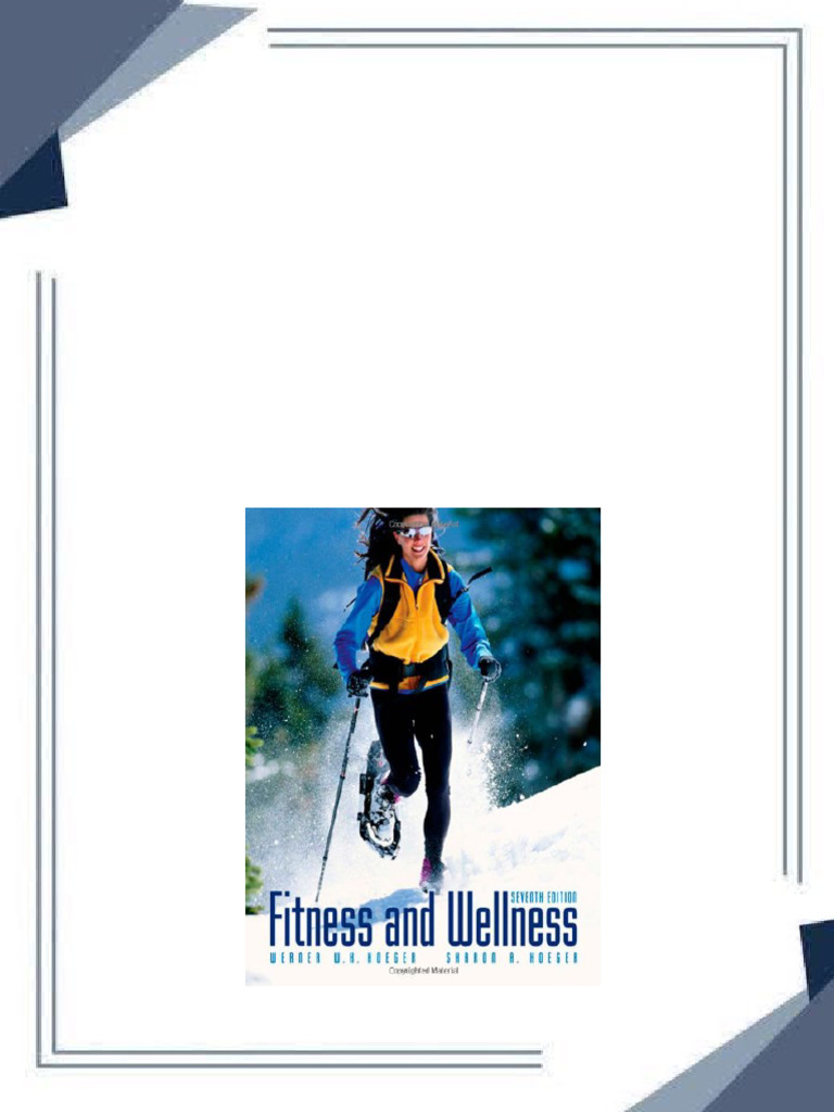(Ebook) Fitness and Wellness, Seventh Edition: by Wener W.K. Hoeger ...