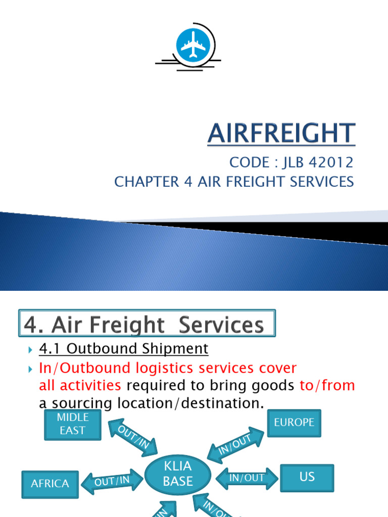 Chapter 4 Air Freight Services 4.1-4.6 | PDF | Cargo | Rail Freight ...
