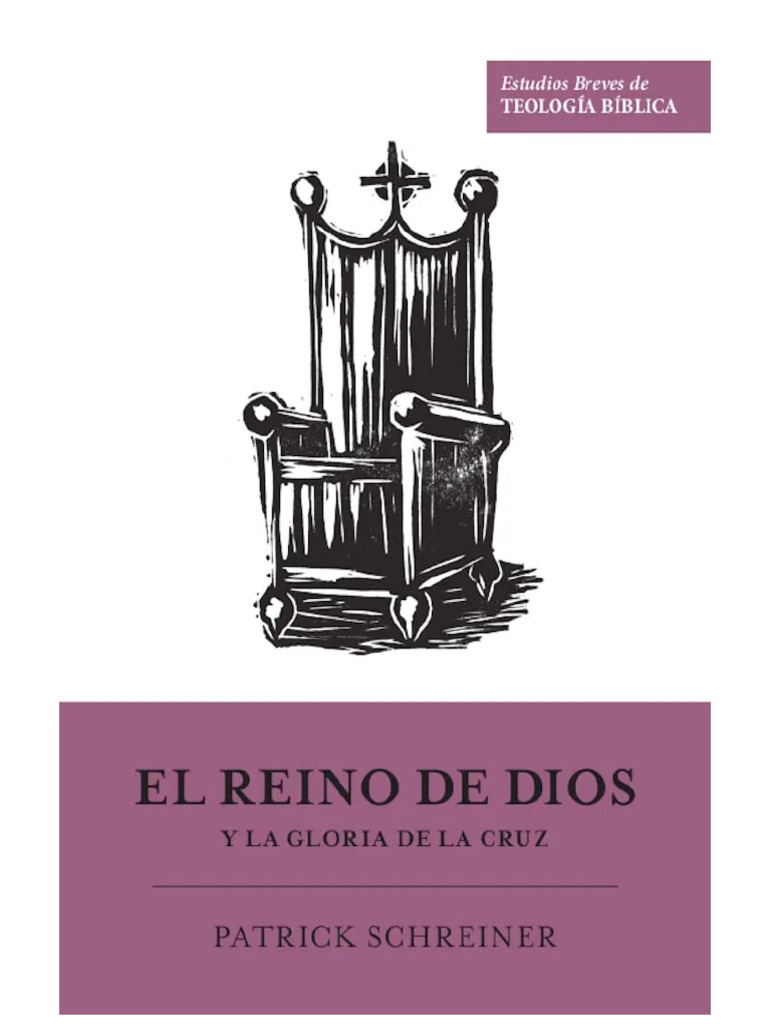 El Reino de Dios y La Gloria de La Cruz - Schreiner, Patrick | PDF | Biblia | Abrahán