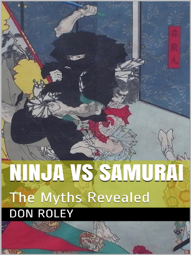 Dokumen - Pub - Ninja Vs Samurai The Myths Revealed | PDF | Shogun | Ninja