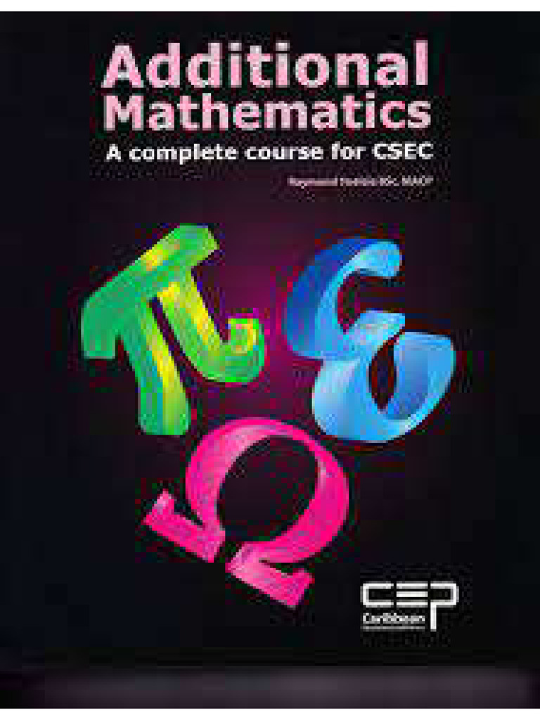 Additional Mathematics A Complete Course For CSEC by Raymond Toolsie | PDF