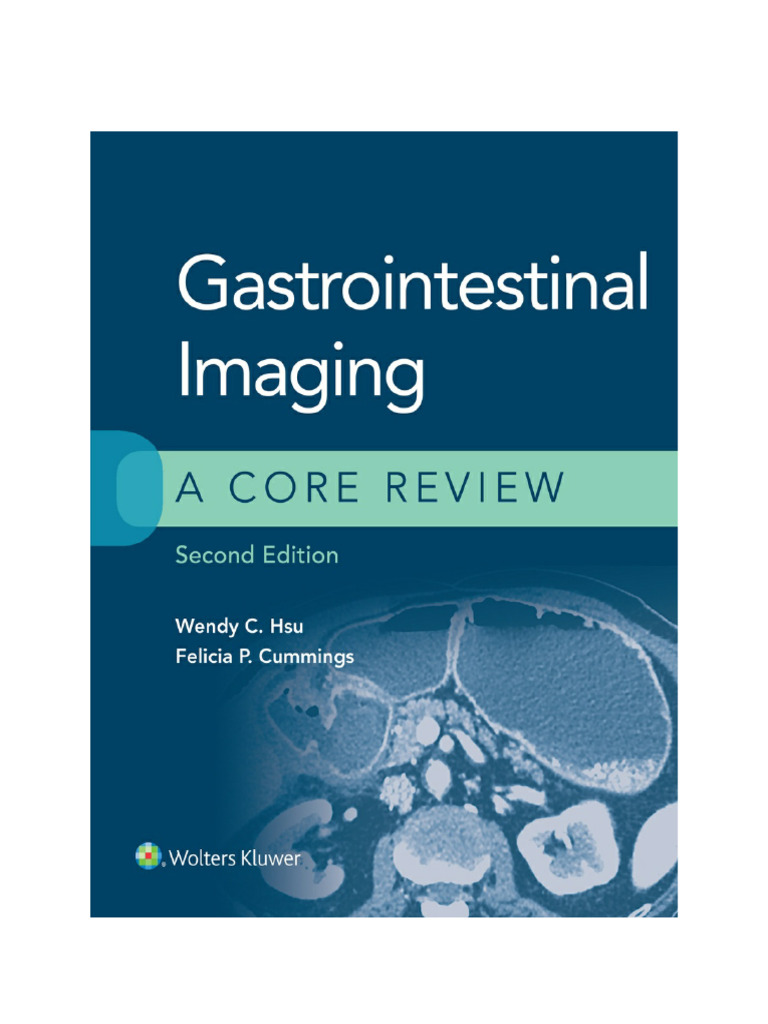 Gastrointestinal Imaging - A Core Review, 2e | PDF | Esophagus ...