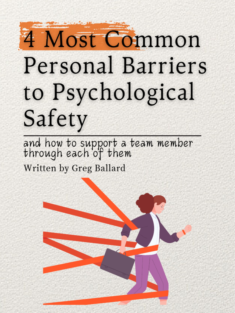 4 Most Common Personal Barriers To Psychological Safety | PDF | Fear ...
