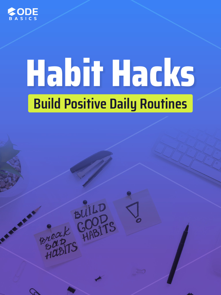 Habit Hacks - Build Positive Daily Routines | PDF | Habits | Psychology