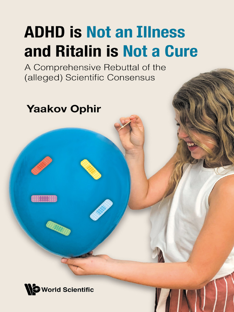 ADHD is Not an Illness and Ritalin is Not a Cure a Comprehensive ...