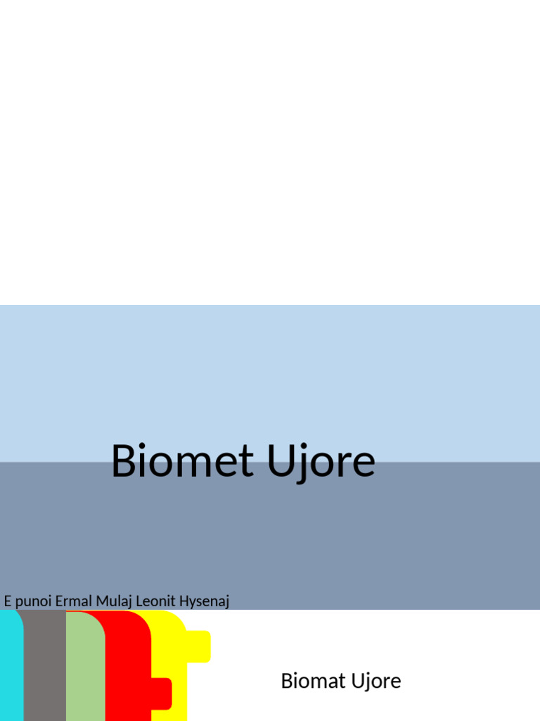 Biomet Ujore Ermal Mulaj&Leonit Hysenaj | PDF