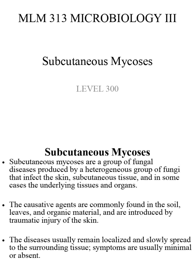 Lecture 7 8 - Subcutaneous Mycosis | PDF | Diseases And Disorders | Mycology