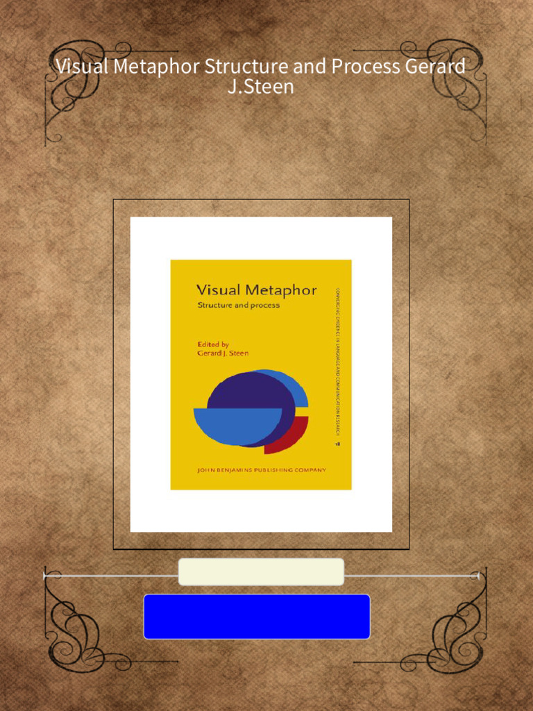 Complete Visual Metaphor Structure and Process Gerard J.Steen PDF For ...