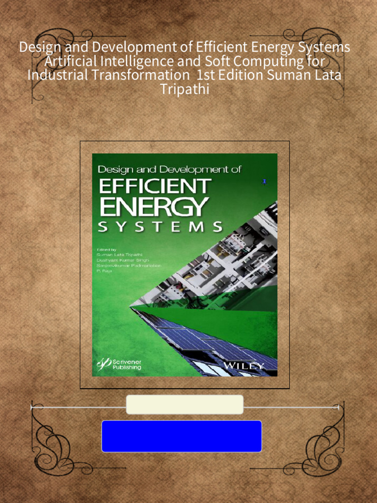 Design and Development of Efficient Energy Systems Artificial ... Design and Development of Efficient Energy Systems Artificial ...