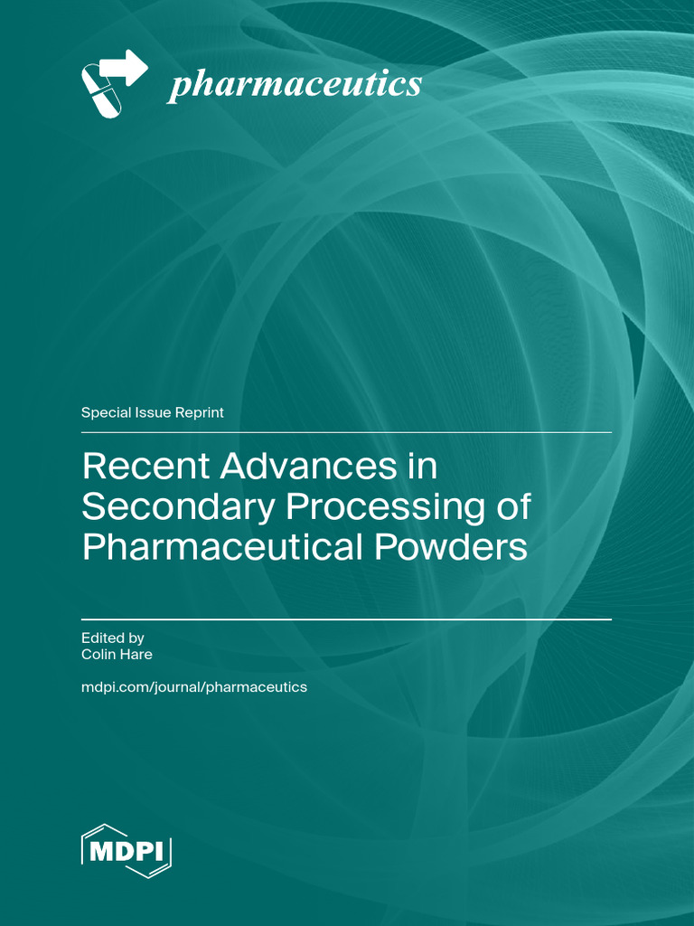 Recent Advances in Secondary Processing of Pharmaceutical Powders | PDF ...