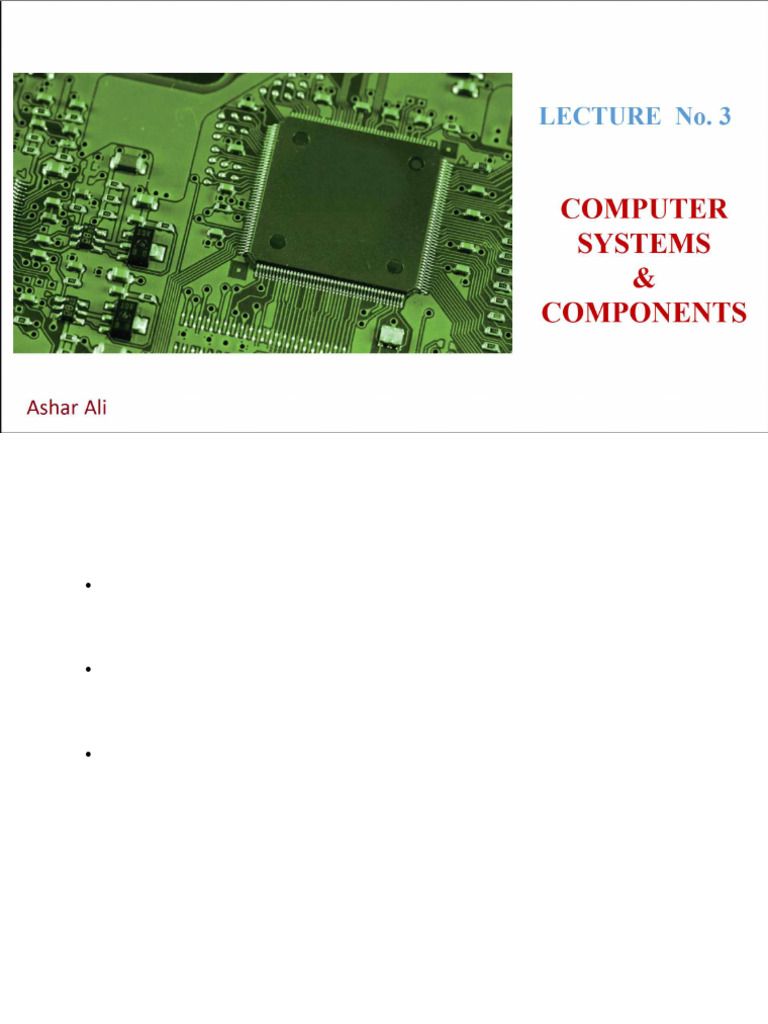 Lecture 03 Computer Systems And Components Pdf Central Processing Unit Computer Data Storage