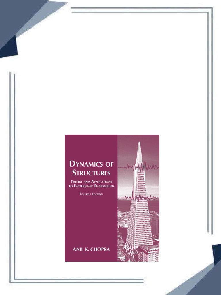 Get Solution Manual for Dynamics of Structures, 4/E Anil K. Chopra free ... Get Solution Manual for Dynamics of Structures, 4/E Anil K. Chopra free ...