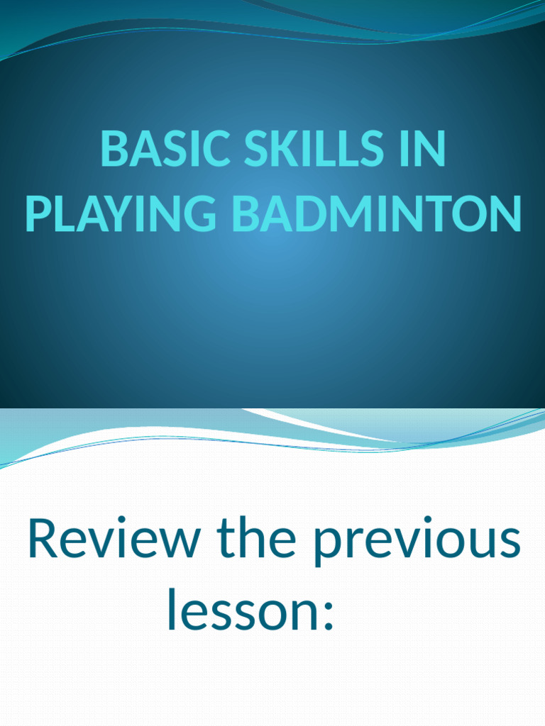 Essential Badminton Skills Guide | PDF | Games Of Physical Skill ...