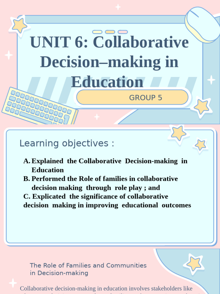 ECE 20 Group 6 Collaborative Decision Making in Education Final | PDF | Decision Making ...
