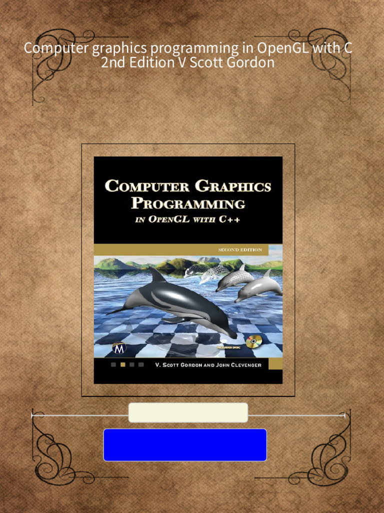 Computer graphics programming in OpenGL with C 2nd Edition V Scott ... Computer graphics programming in OpenGL with C 2nd Edition V Scott ...