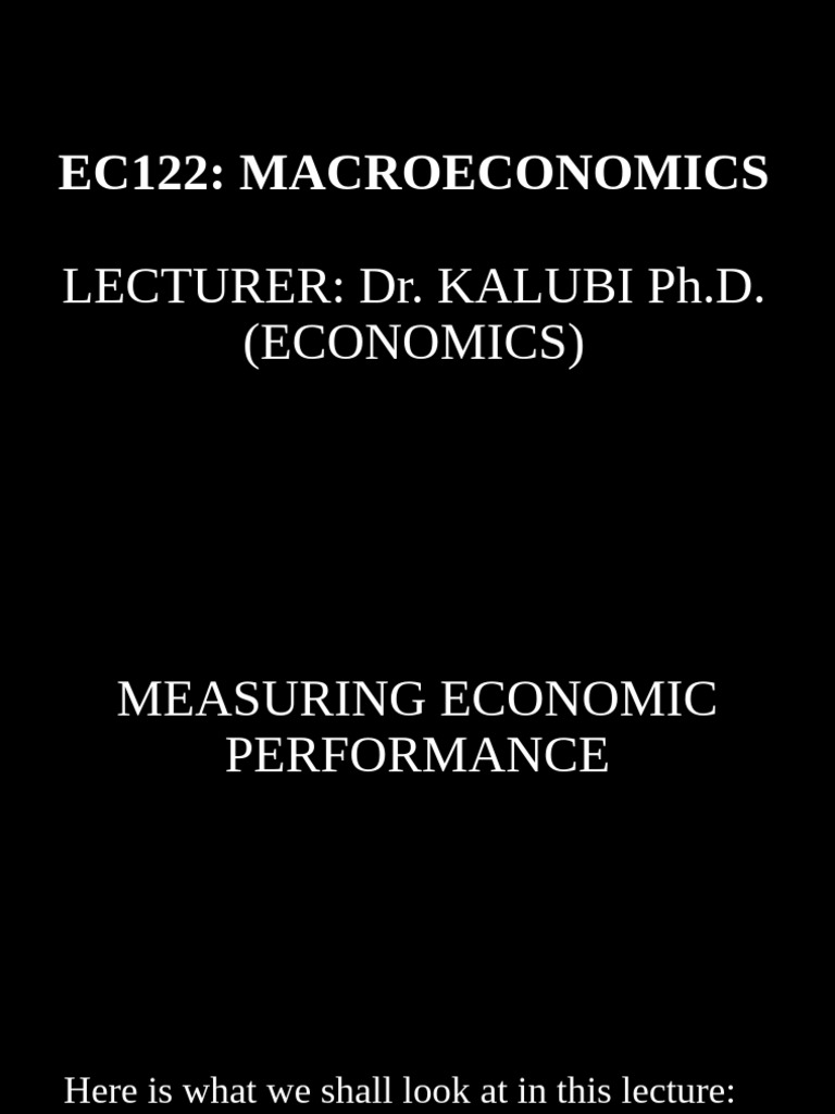 Lecture 2 Measuring Economic Performance[1] | PDF | Economics | Gross ...