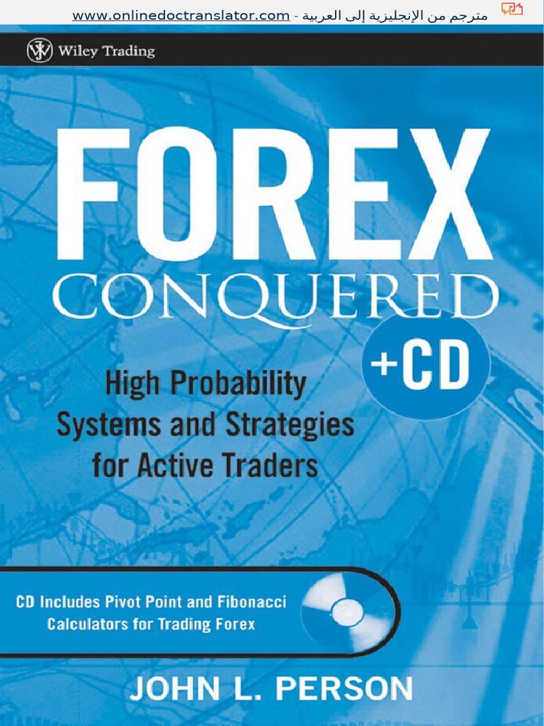 Forex Conquered_ High Probability Systems and Strategies for Active ...