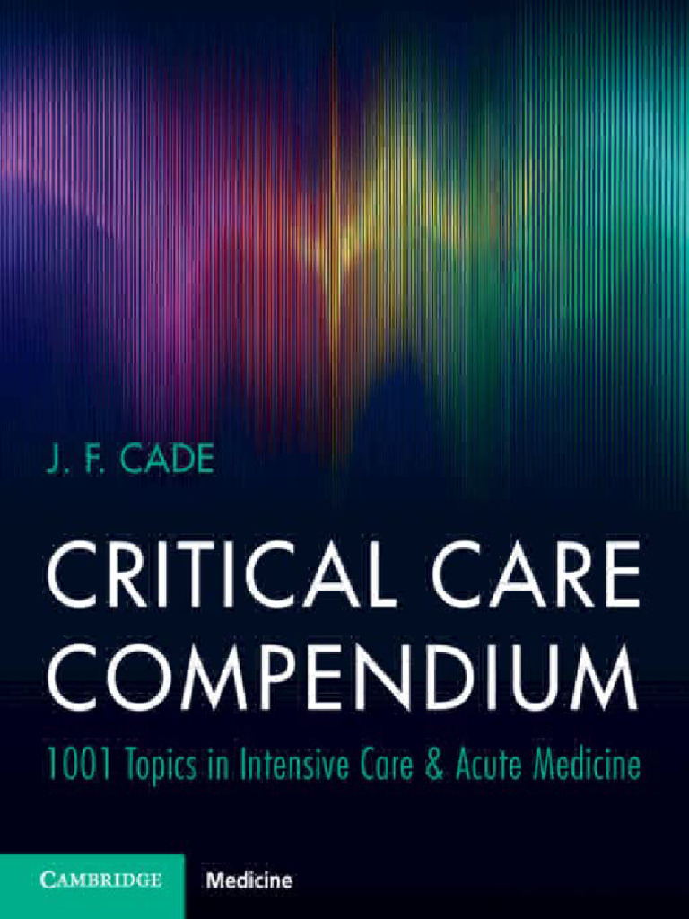 Critical Care Compendium 1001 Topics in Intensive Care & Acute Medicine ...
