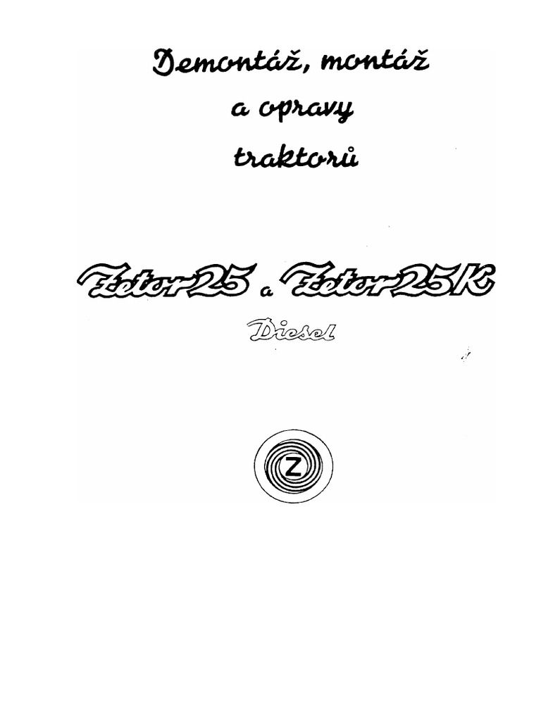 Demontáž, Montáž A Opravy Traktoru Zetor 25,25K | PDF