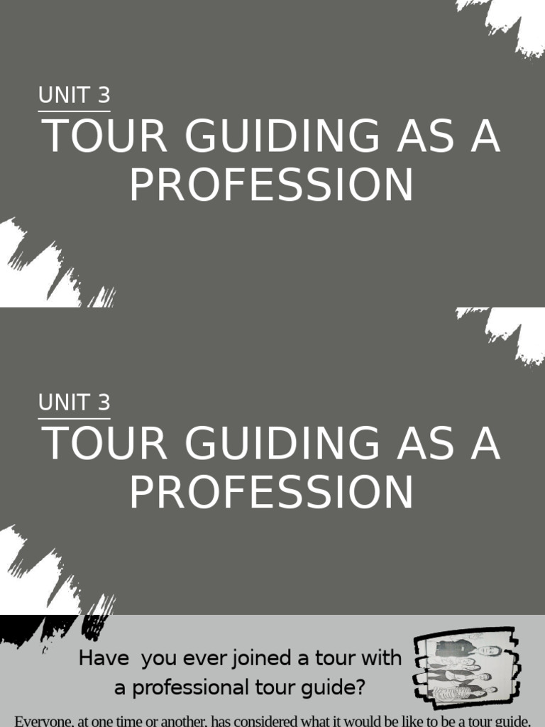 Unit 3 Tour Guiding As A Profession | PDF | Communication | Tourism