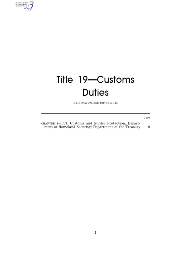 CFR 2024 Title19 Vol1 Chapi | PDF | U.S. Customs And Border Protection ...