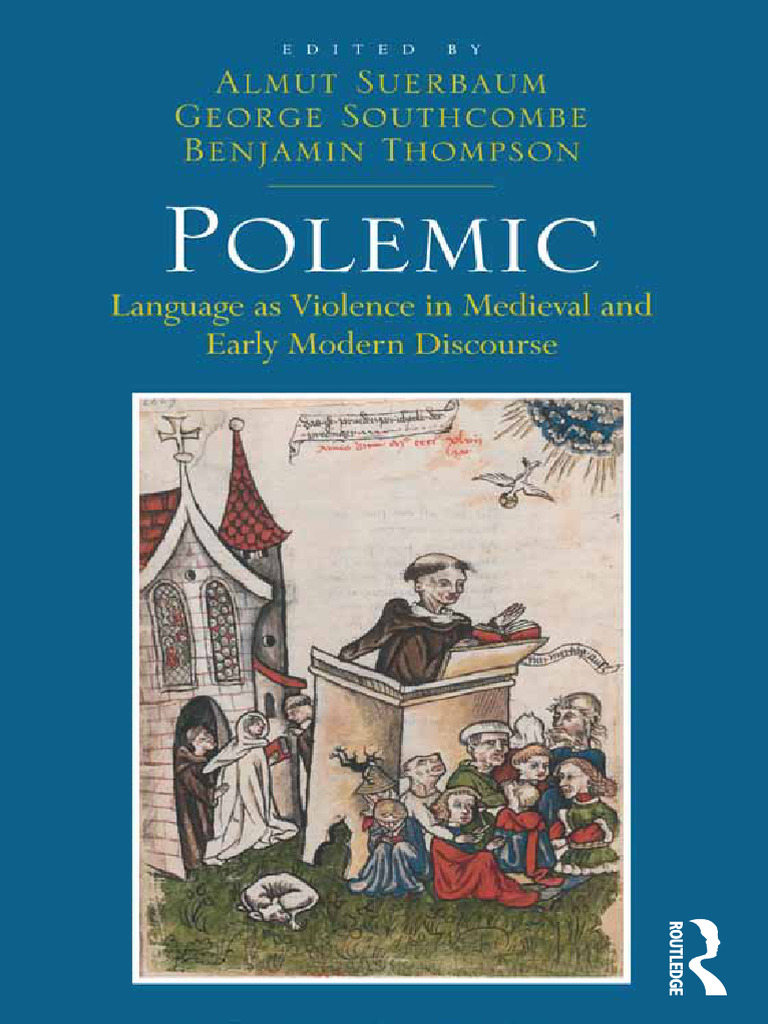 Polemic Language As Violence in Medieval and Early Modern Discourse ...