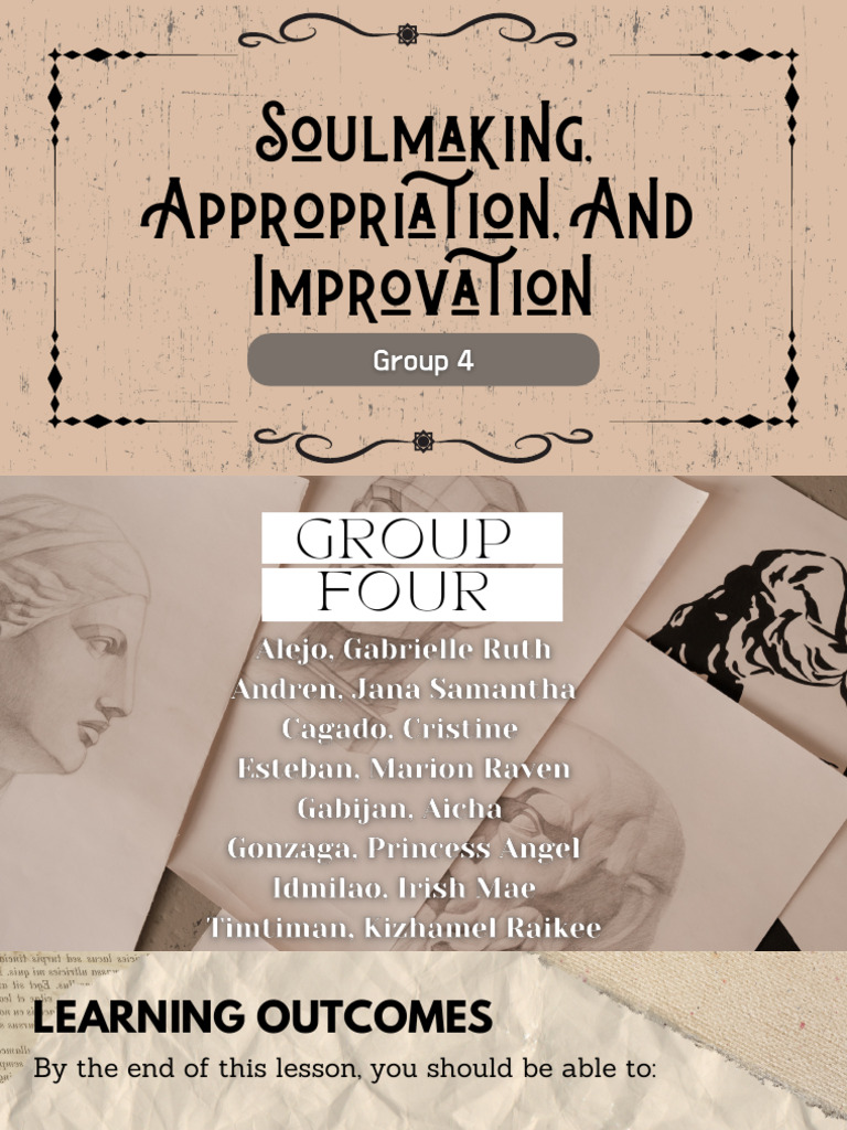 GROUP 4 LESSON 10 Soulmaking, Appropriation, And Improvisation.pdf ...