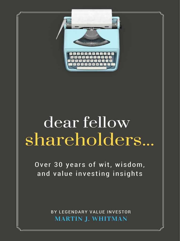 Dear-Fellow-Shareholders Book - Martin J. Whitman | PDF