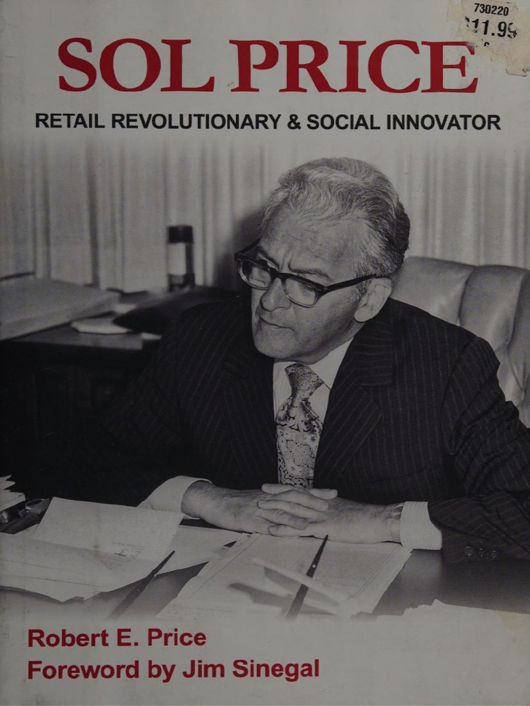 原 Sol Price Retail Revolutionary & Social Innovator - Robert E - Price ...